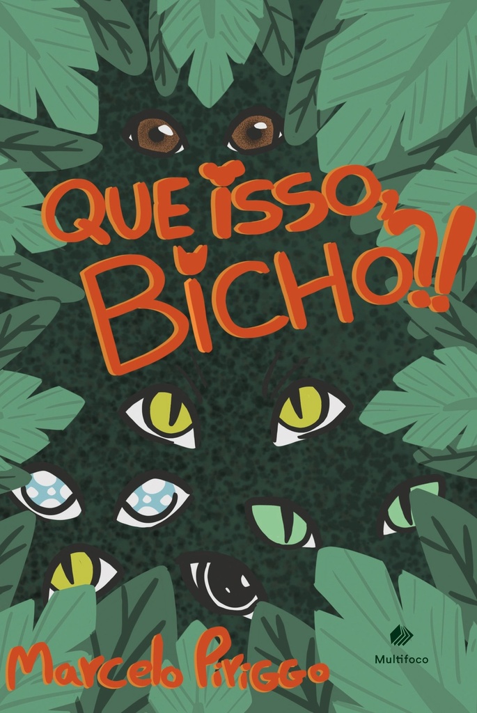 Que Isso, Bicho?! | Editora Multifoco