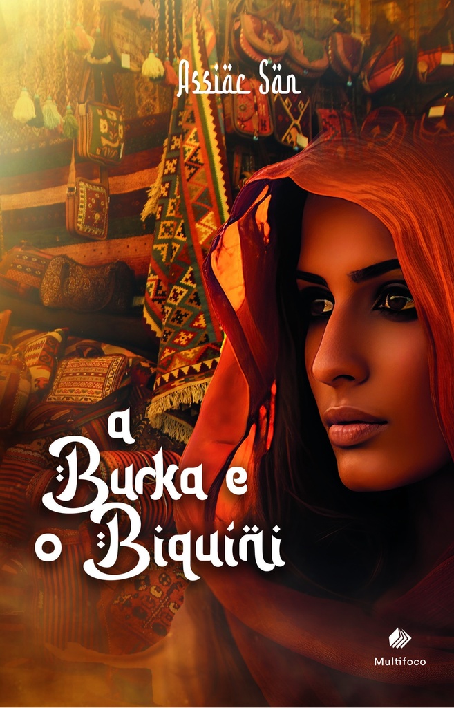 A burka e o biquíni | Editora Multifoco