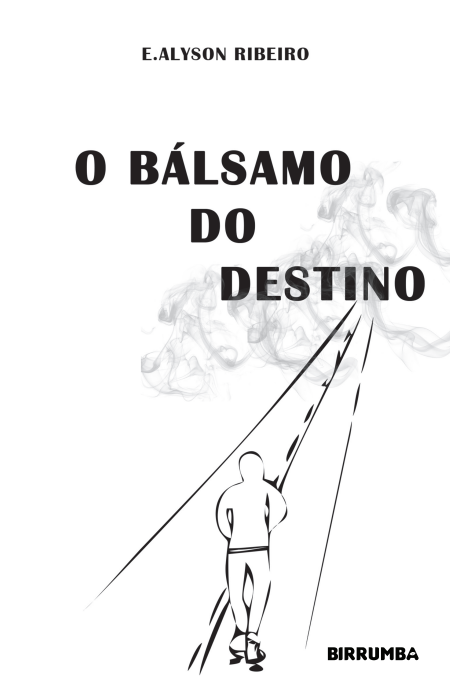 O Bálsamo do Destino | Editora Multifoco