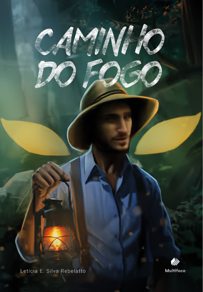 Caminho do fogo | Editora Multifoco