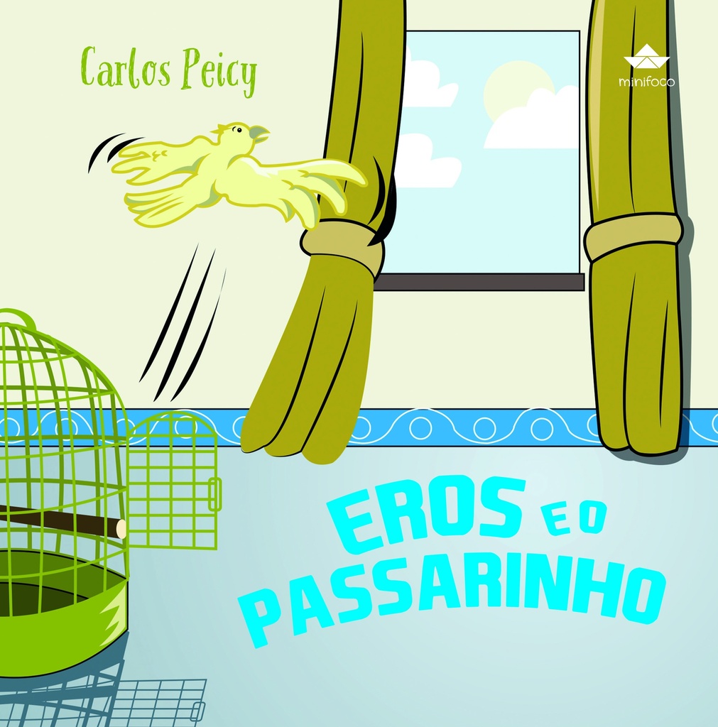 Eros e o passarinho | Editora Multifoco